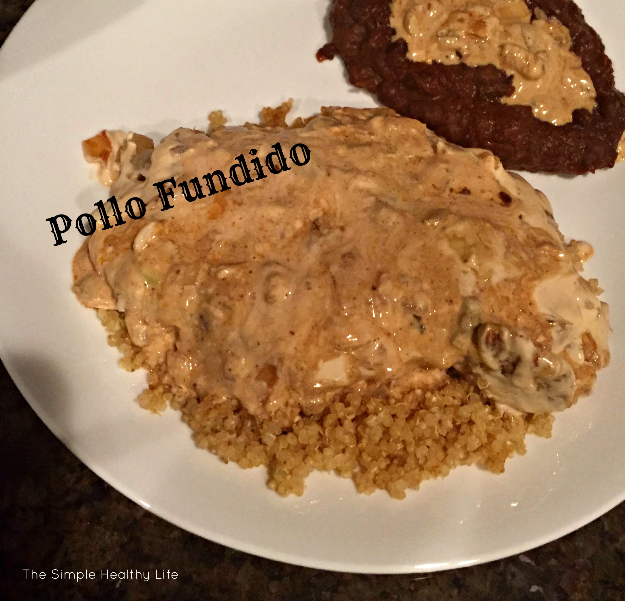 Pollo Fundido | The Simple Healthy Life